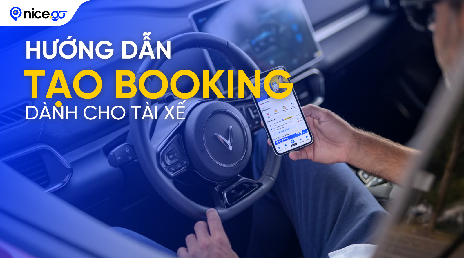 Hướng Dẫn Tài Xế Tạo Booking Chuyến Đi NiceGo - NiceGo